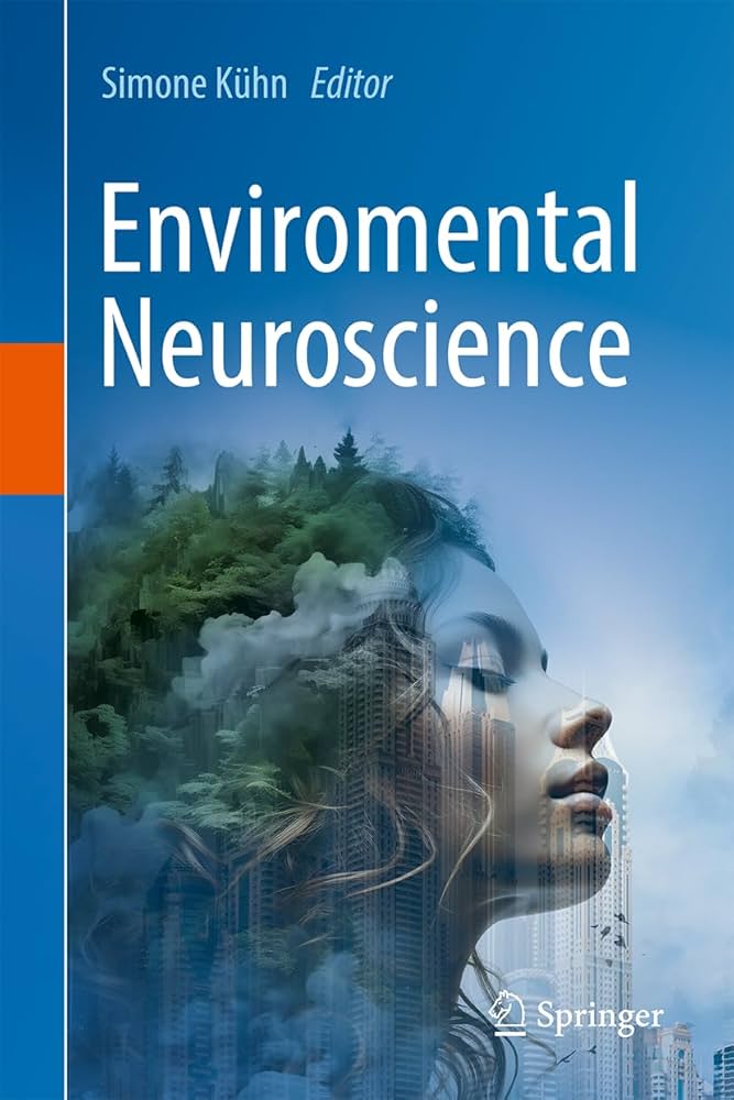 The Fundamentals of Environmental Neuroscience | Nature and Health